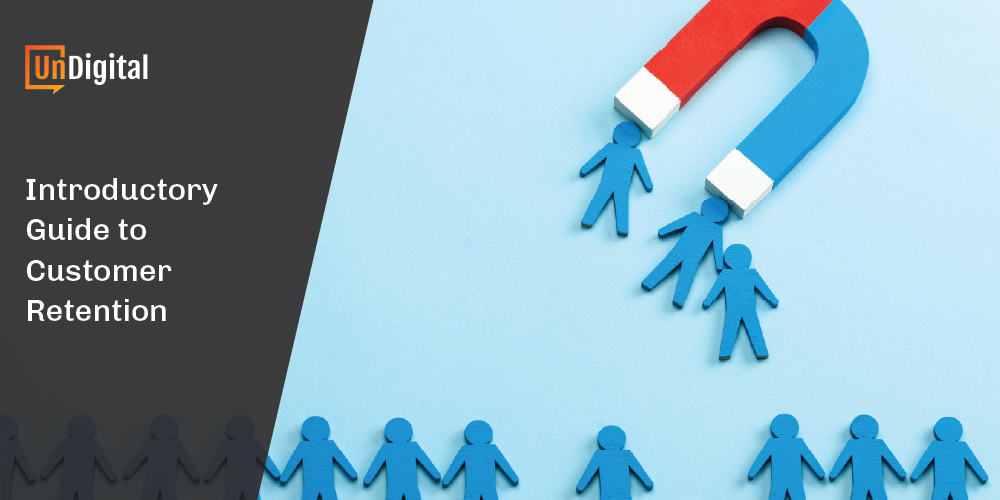 An Introductory Guide to Customer Retention