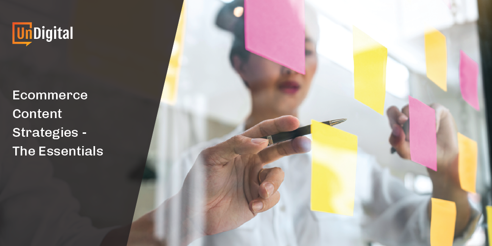 Ecommerce Content Strategies - The 2022 Essentials