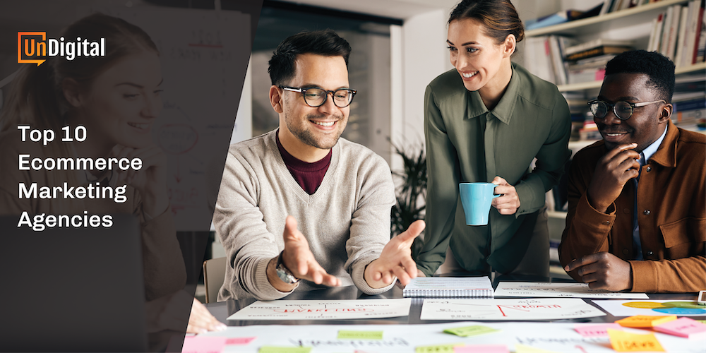 Top 10 Ecommerce Marketing Agencies