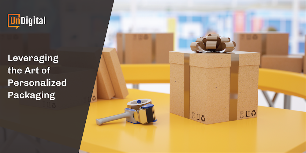 Leveraging the Art of Personalized Packaging